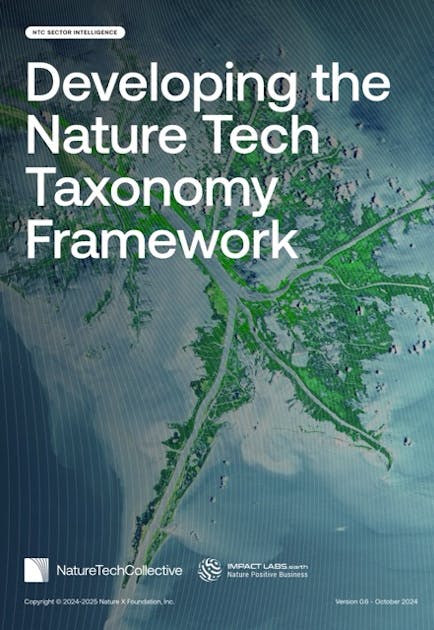 Developing the Nature Tech Taxonomy Framework | One Earth